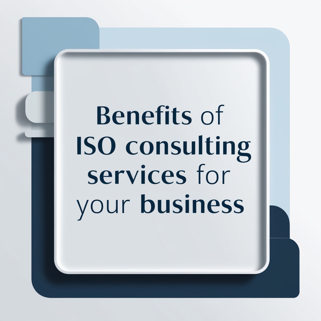 Benefits of ISO Standards Consulting Services For Your Business ...
