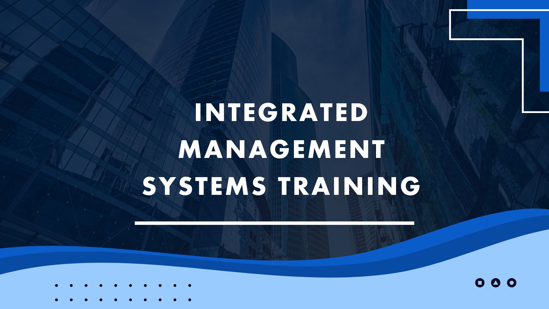 How Integrated Management Systems Training Transforms Organizational ...